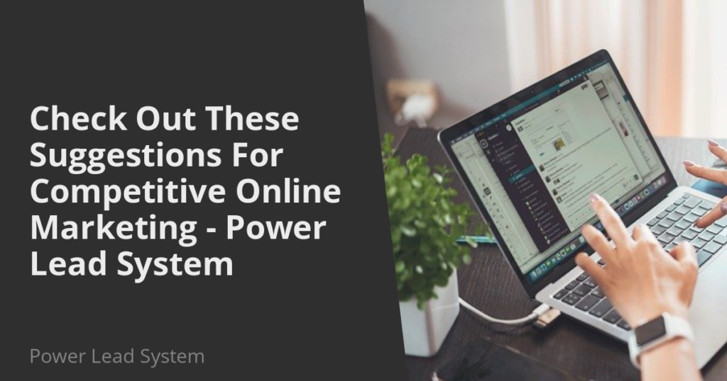 Check Out These Suggestions For Competitive Online Marketing - Power ...